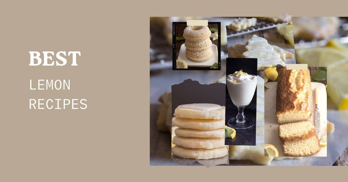 Best Lemon Recipes Recipe - An Italian in my Kitchen